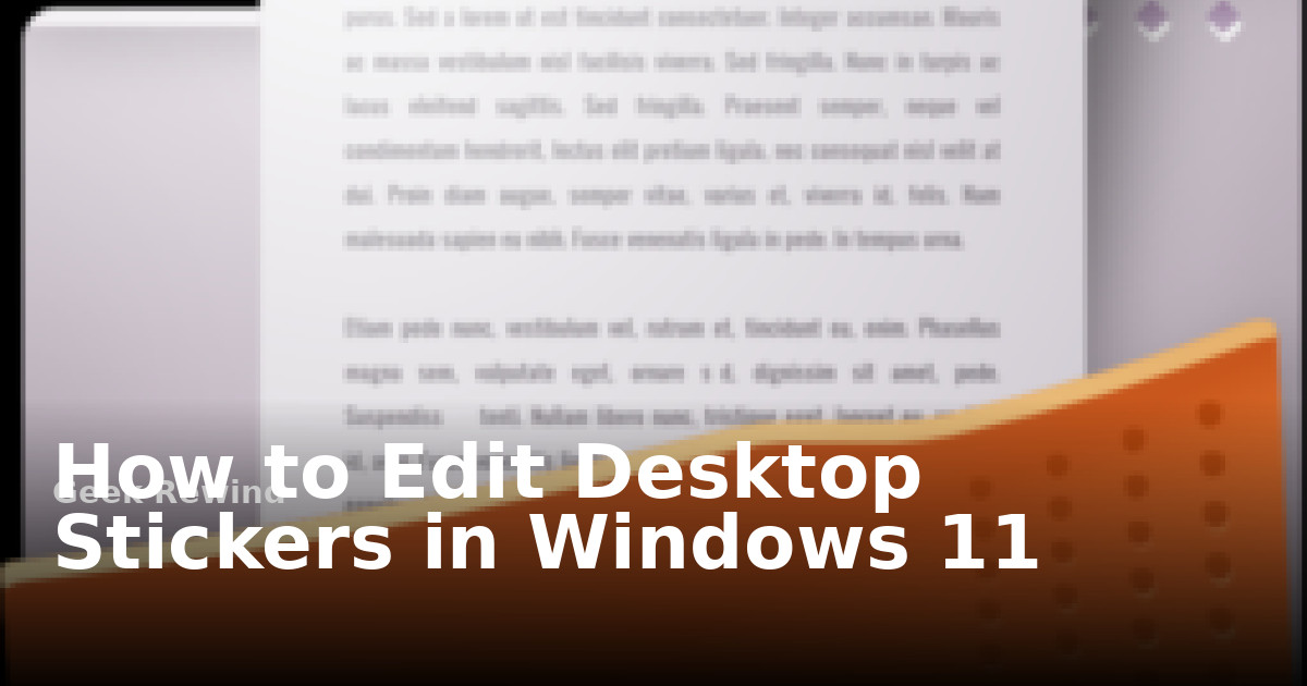 How to Edit Desktop Stickers in Windows 11 | Geek Rewind