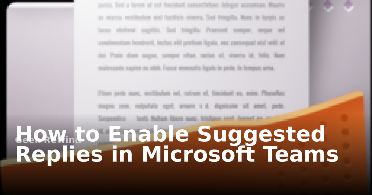 How to Enable Suggested Replies in Microsoft Teams | Geek Rewind